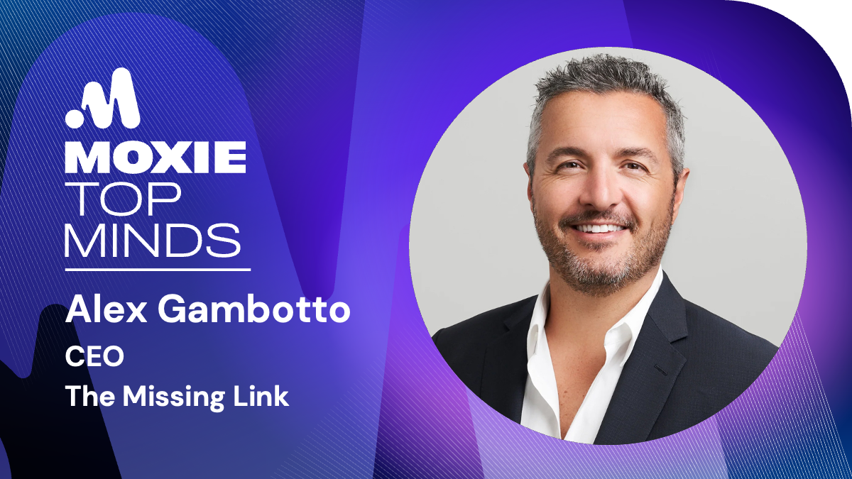 Alex Gambotto, CEO of The Missing Link, featured on Moxie Top Minds